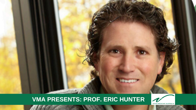 Prof Eric Hunter talks Occupational Voice | Voice Medicine Australia | Debbie Phyland
